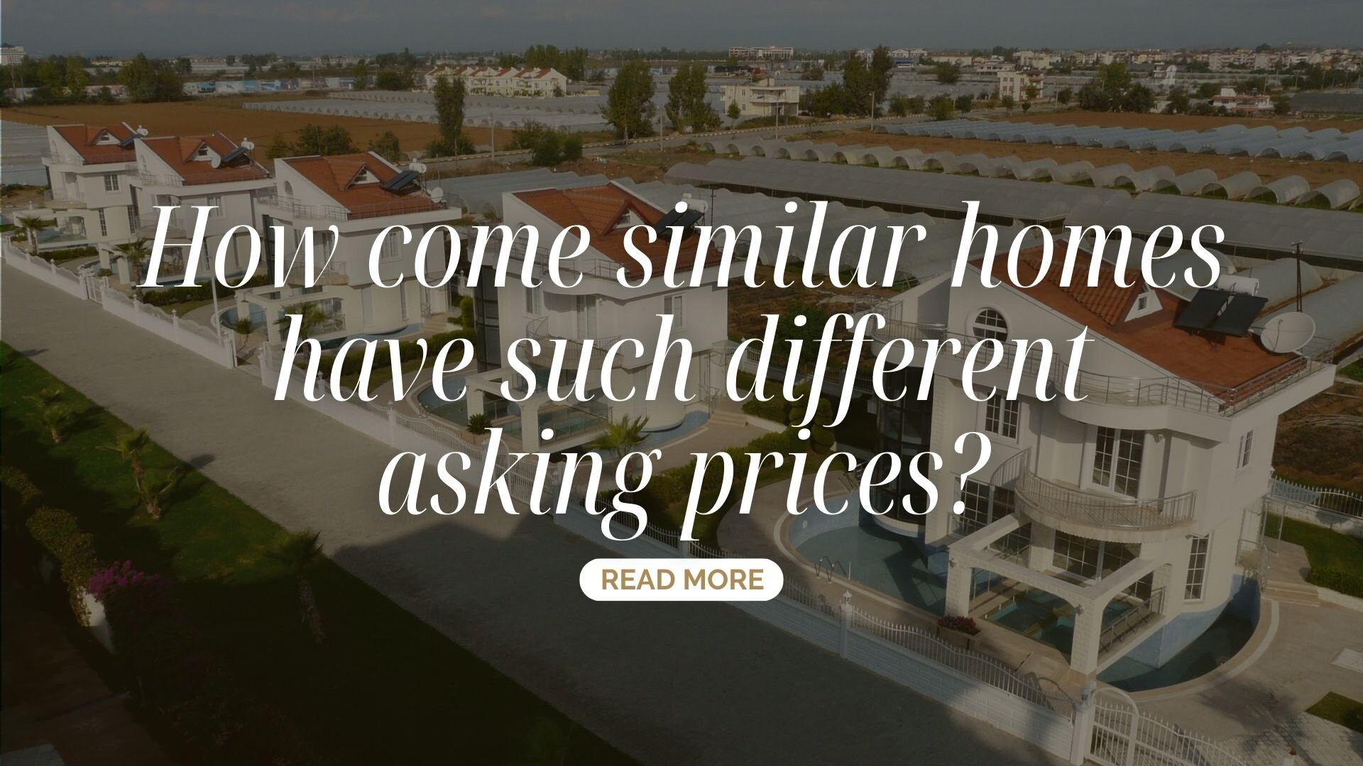 How come similar homes have such different asking prices? - Cripps Realty